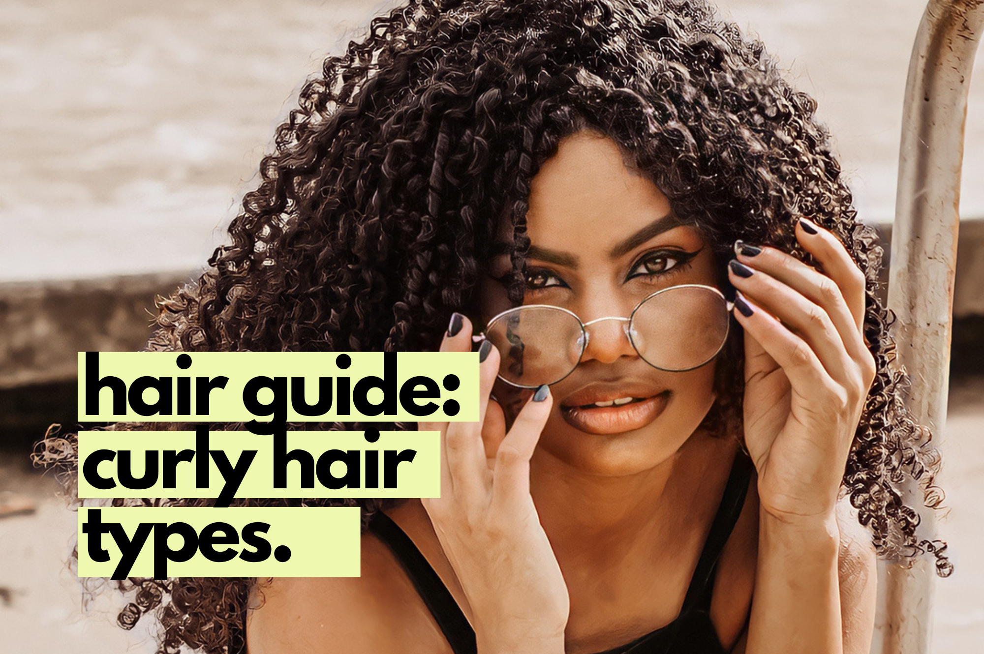 your best guide to curl types. – Irresistible Me