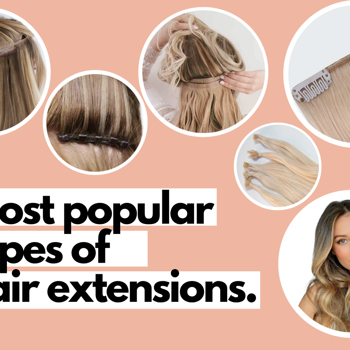 different types of hair extensions. – Irresistible Me